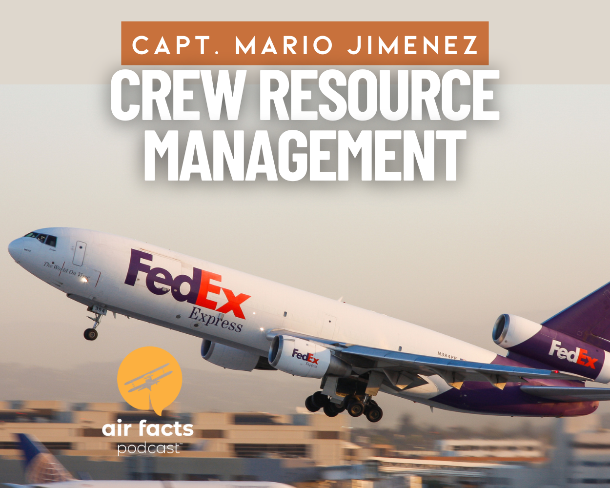 Podcast: Effective Crew Resource Management with Capt. Mario Jimenez ...